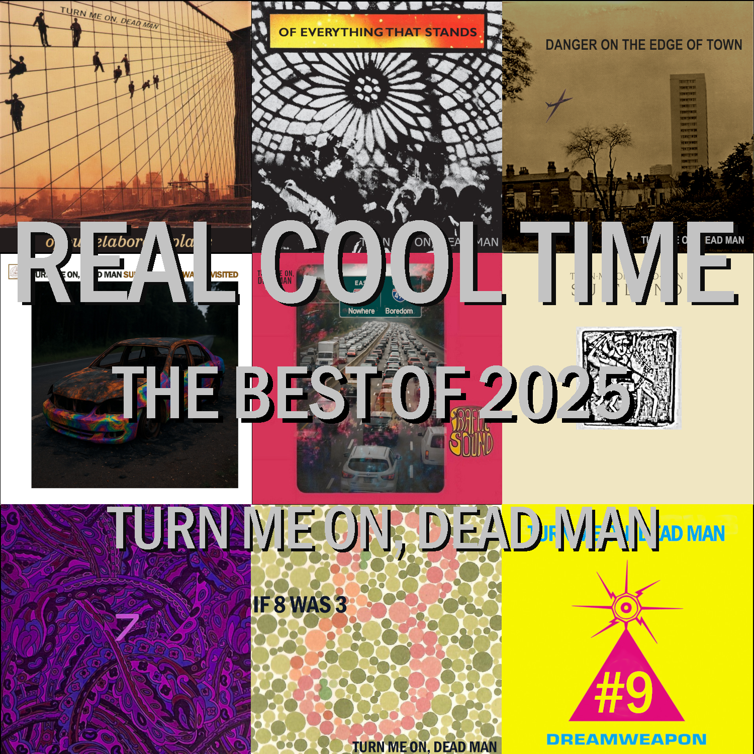 Real Cool Time: The Best of 2025 – Turn Me On, Dead Man